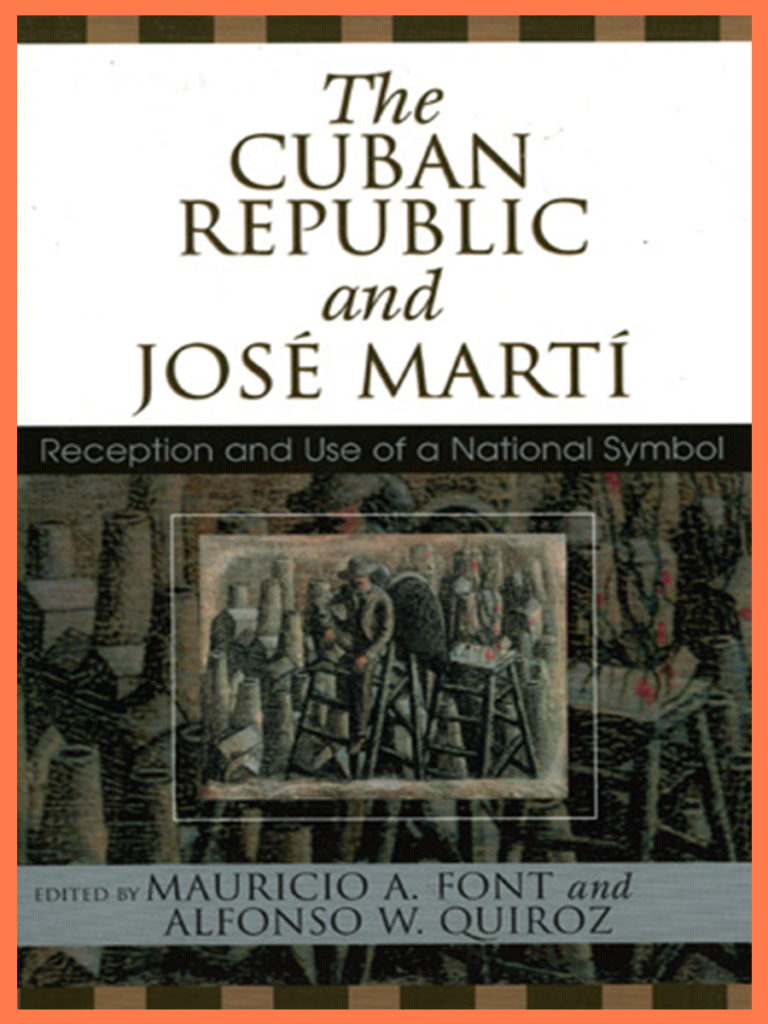 The Cuban Republic and José Martí – Bildner Center